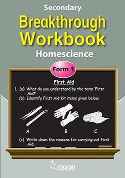 Breakthrough Workbook Home Science Form 1 - Moran (E.A.) Publishers Limited