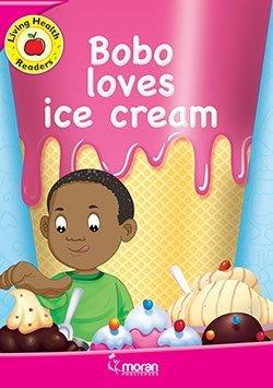 Bobo Loves Ice Cream - Moran (E.A.) Publishers Limited
