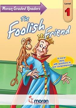 The Foolish Friend - Moran (E.A.) Publishers Limited