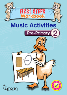 FIRST STEPS WORKBOOK:MUSIC ACTIVITIES PP 2 - Moran (E.A.) Publishers ...