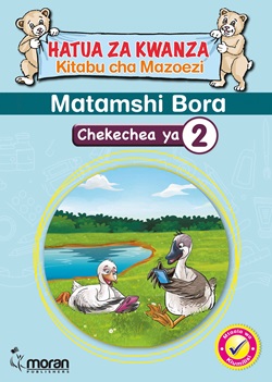 Hatua ya Kwanza : Matamshi Bora Chekechea ya 2 - Moran (E.A ...