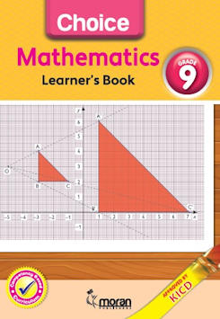 Choice Mathematics learner's Book Grade 9 - Moran (E.A.) Publishers Limited
