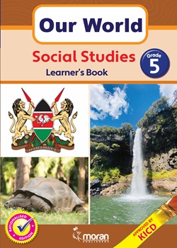 Our World Social Studies - Learner's Book Grade 5 - Moran (E.A ...